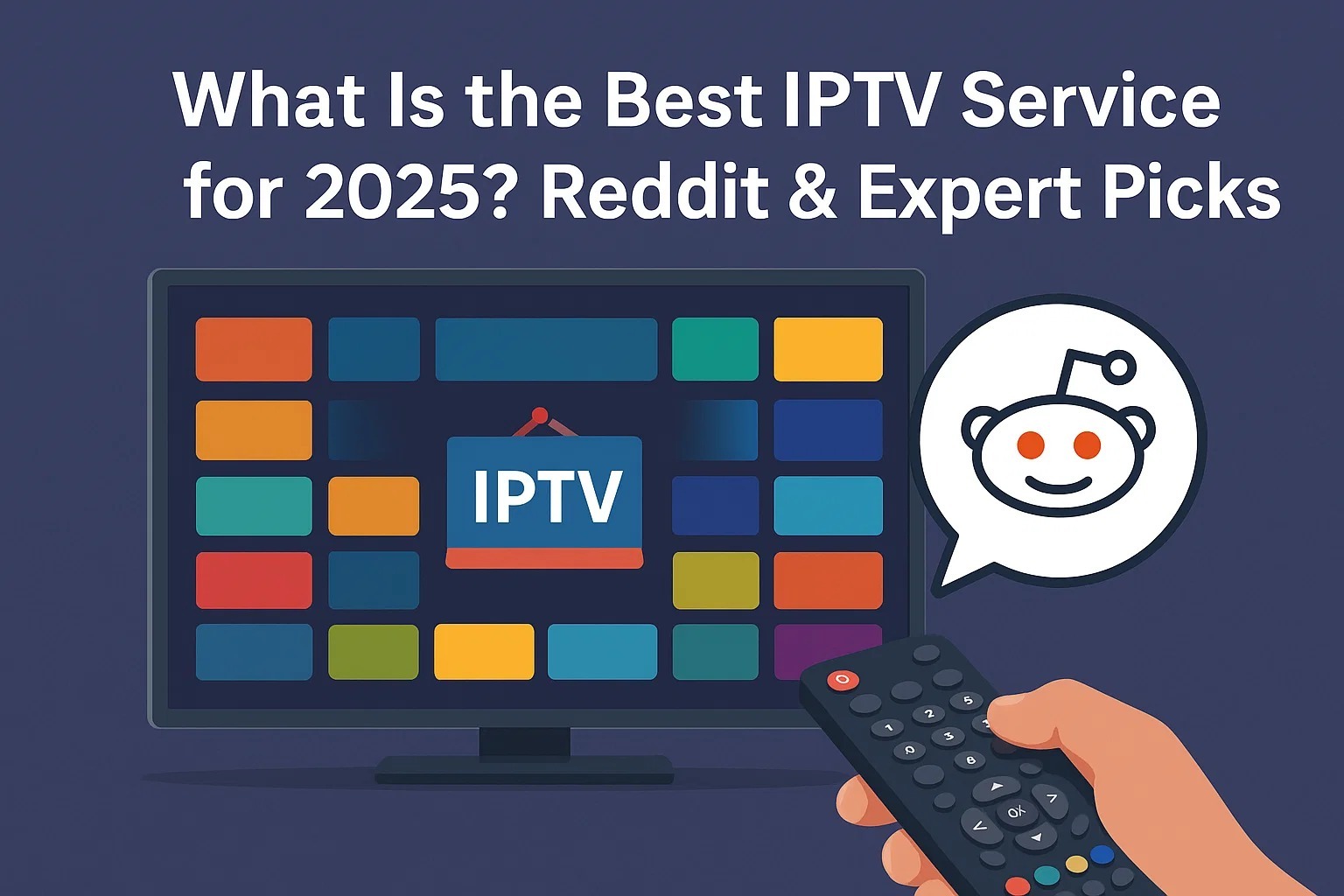 What Is the Best IPTV Service for 2025? Reddit & Expert Picks